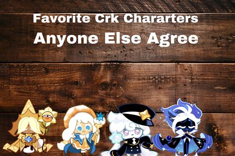 Favorite Crk Cookies R Cookierunkingdoms