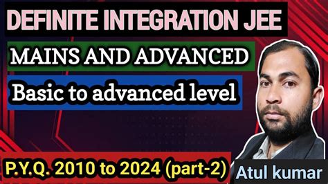 Definite Integration Jee Pyq Part Basic To Advanced Level Jee IIT Iit Jee Mains