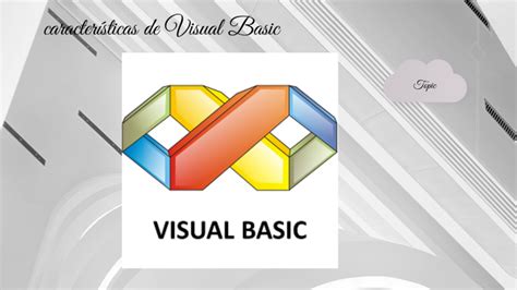 Características De Visual Basic By Luis Pineda Olivares On Prezi