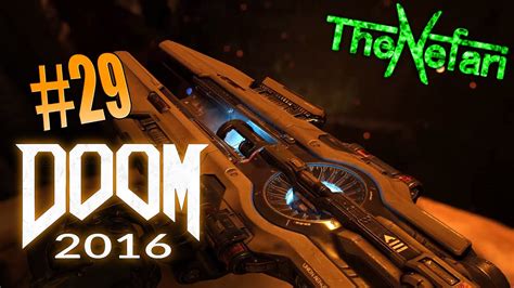 Doom 2016 Lets Play 29 Get Gauss Cannon In Kadingir Sanctum Youtube