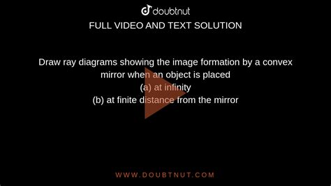 draw ray diagrams showing the image formation by a convex mirror when