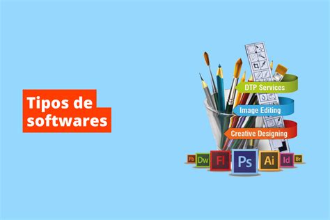 Tipos De Softwares Classificações E Exemplos