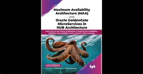 Maximum Availability Architecture Maa With Oracle Goldengate Microservices In Hub Architecture