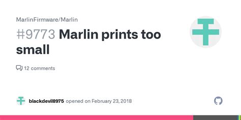 Marlin Prints Too Small Issue 9773 MarlinFirmware Marlin GitHub