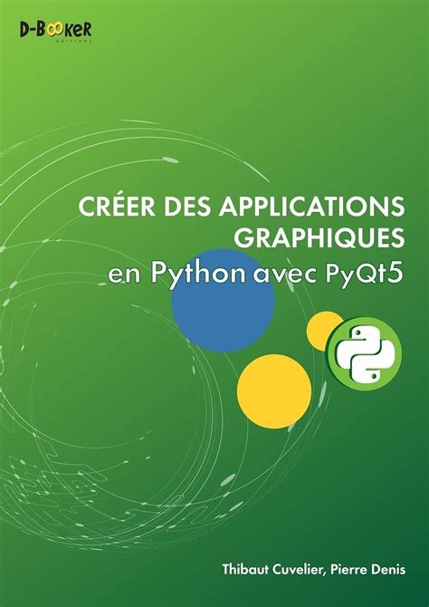 Créer des applications graphiques en Python avec PyQt NOUVEAU PRIX Amazon co uk Cuvelier