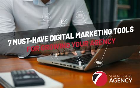 7 Essential Digital Marketing Tools For Growing Your Agency