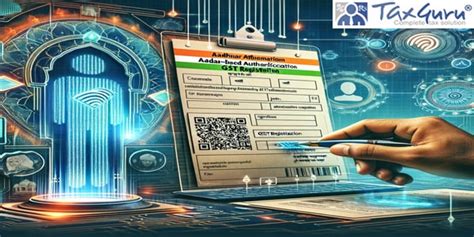 Aadhaar Based Authentication For Gst Registration