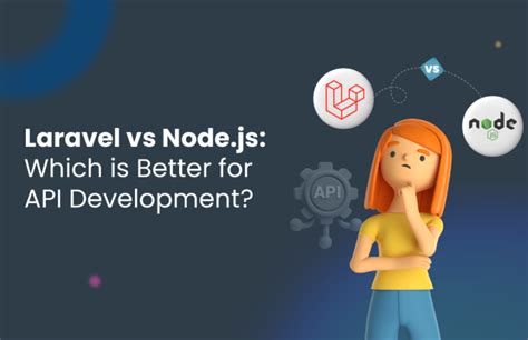 laravel vs node js which is better for api development dutable