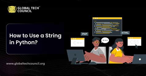How To Use A String In Python Global Tech Council