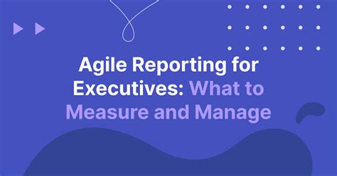 Agile Reporting For Executives What To Measure And Manage Linearb Blog