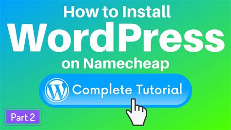 How To Install Wordpress On Your Namecheap Shared Hosting Youtube