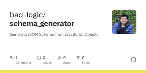 GitHub Bad Logic Schema Generator Generate JSON Schema From JavaScript Objects