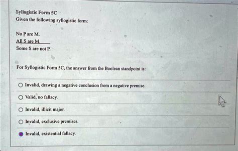SOLVED Syllogistic Form C Given The Following Syllogistic Form No P Are M All S Are M Some