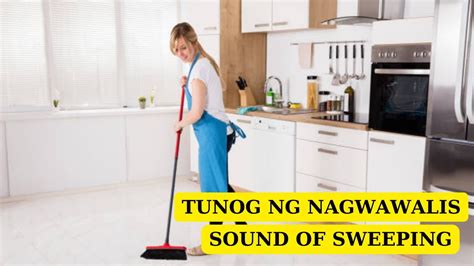 Tunog ng NAGWAWALIS | Sound of SWEEPING - YouTube