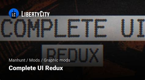 Complete Ui Redux For Manhunt