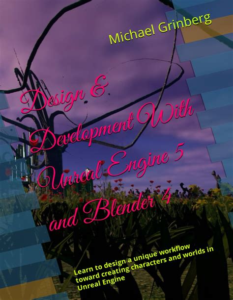 buy design and development with unreal engine 5 and blender learn to