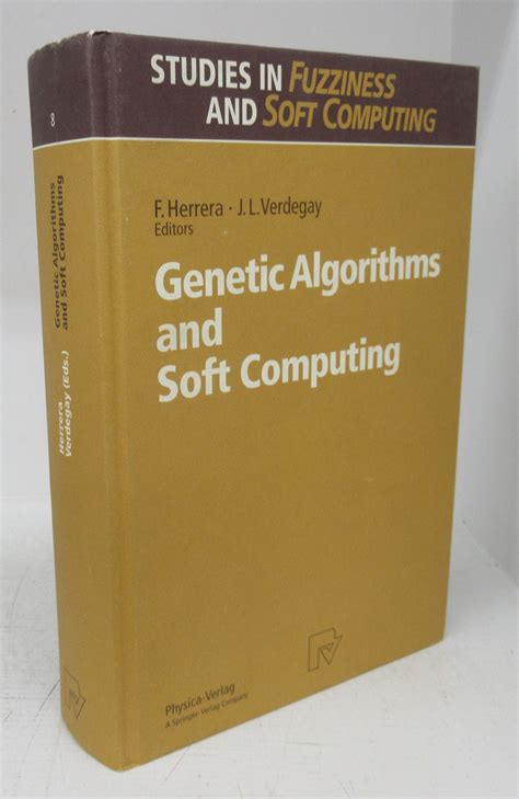 Genetic Algorithms And Soft Computing Attic Books