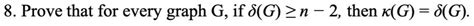 Solved Prove that for every graph G if δ G n then Chegg