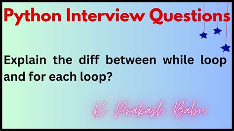 Question67 Pythoninterviewquestions Explain The Diff Between While