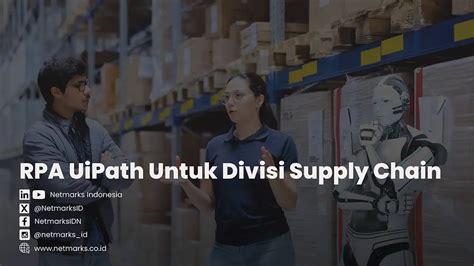 Rpa Uipath Untuk Supply Chain