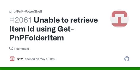 Unable To Retrieve Item Id Using Get PnPFolderItem Issue Pnp PnP PowerShell GitHub
