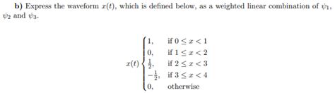 Solved Q4 Orthonormal Basis Consider The Three Waveforms