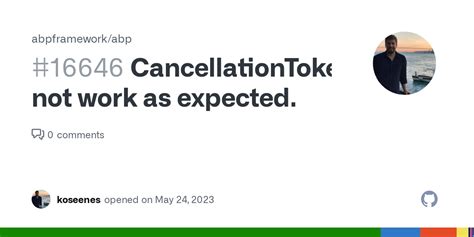 Cancellationtoken Not Work As Expected · Issue 16646 · Abpframework