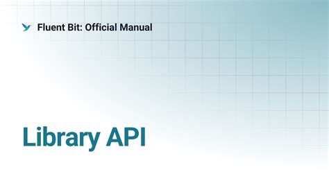 library api fluent bit official manual
