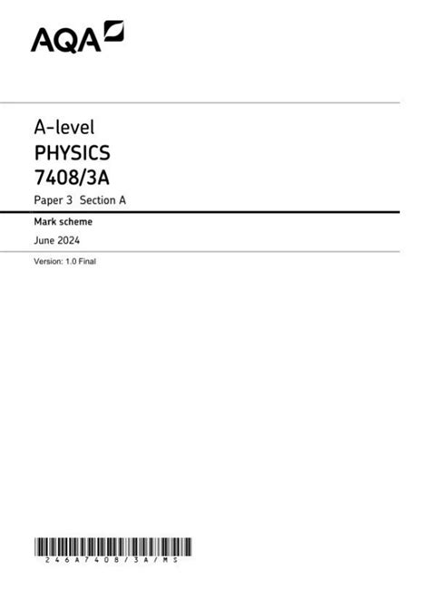AQA A Level PHYSICS 7408 3A Paper 3 Section A Mark Scheme June 2024 AQA A LEVEL PHYSICS 2024