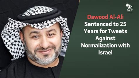 Dawood Al Ali Sentenced To 25 Years For Tweets Against Normalization