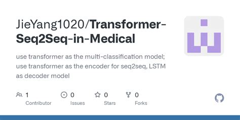 github jieyang1020 transformer seq2seq in medical use transformer as the multi classification