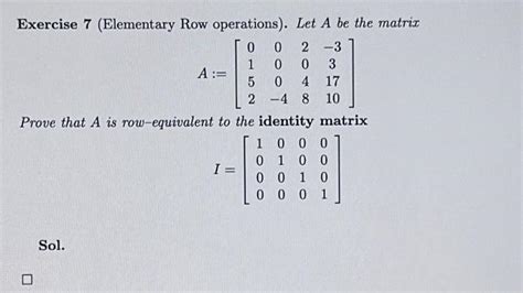 Solved Exercise 7 Elementary Row Operations Let A Be The