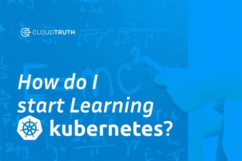 Dave Dozier On Linkedin How Do I Start Learning Kubernetes Cloudtruth