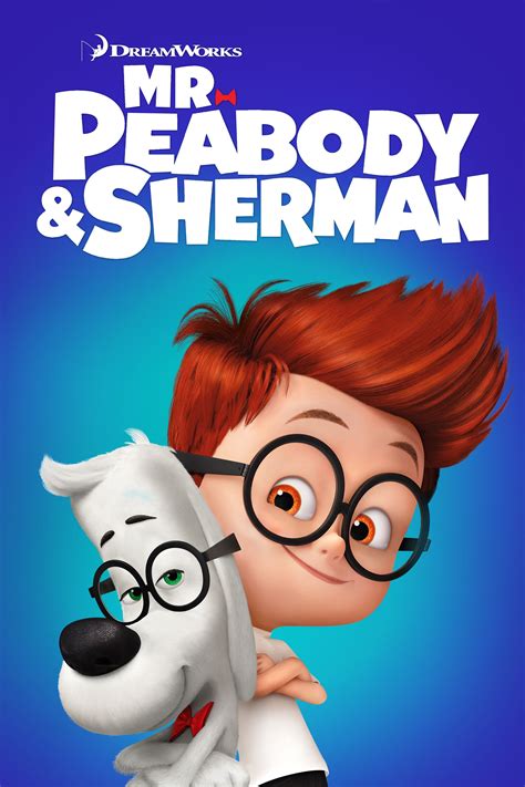 Mr Peabody And Sherman Mr Peabody