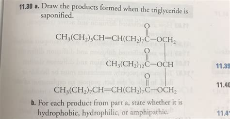 Solved A Draw The Products Formed When The Triglyceride Is
