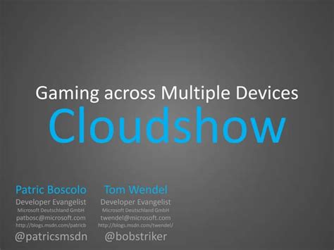 gaming across multiple devices pptx cloud computing internet