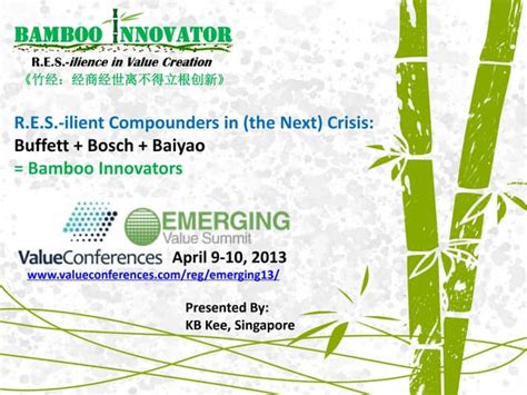Emerging Value Summit April 2013 R E S Ilient Compounders In The Next Crisis Buffett