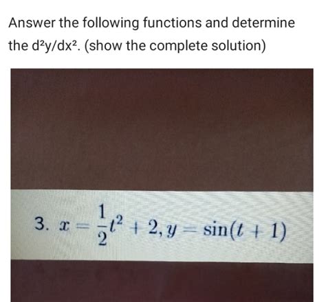 solved answer the following functions and determine the d 2y dx 2