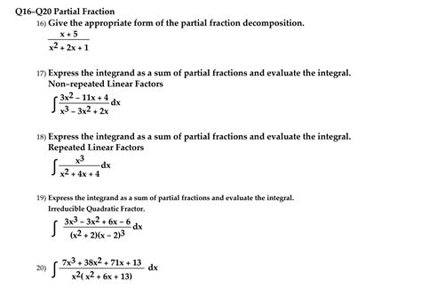 Solved Q16-Q20 ﻿Partial FractionGive the appropriate form of | Chegg.com