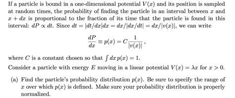 Solved If A Particle Is Bound In A One Dimensional Potential