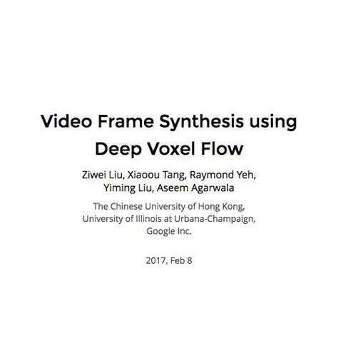 video frame synthesis using deep voxel flow