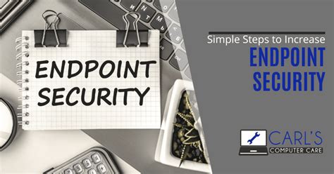 Simple Steps To Increase Endpoint Security