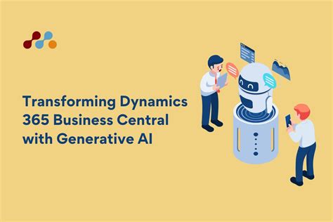 Transforming Dynamics 365 Business Central With Generative Ai