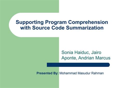 Supporting Program Comprehension With Source Code Summarization Ppt Programming Languages