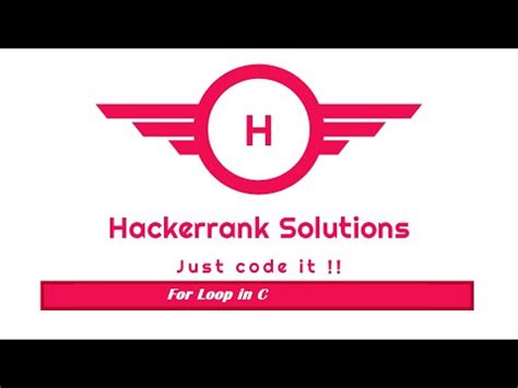 For Loop In C Hackerrank Solution