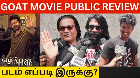 🔴the Goat Movie Public Review The Goat Movie Review Thalapathy