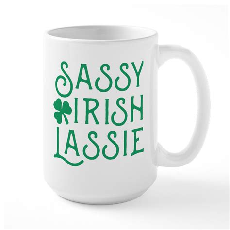 Cafepress Sassy Irish Lassie Ceramic Mug 15 Oz Ceramic Large White