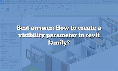 Best Answer How To Create A Visibility Parameter In Revit Family