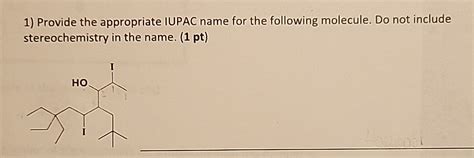Solved Provide the appropriate IUPAC name for the following | Chegg.com