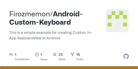 Github Firozmemonandroid Custom Keyboard This Is A Simple Example For Creating Custom In App